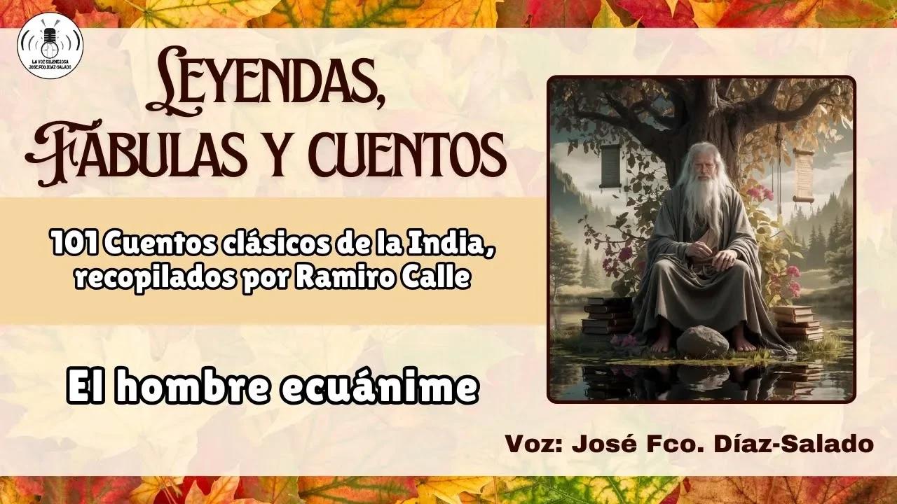 EL HOMBRE ECUÁNIME - LEYENDAS, FÁBULAS Y CUENTOS