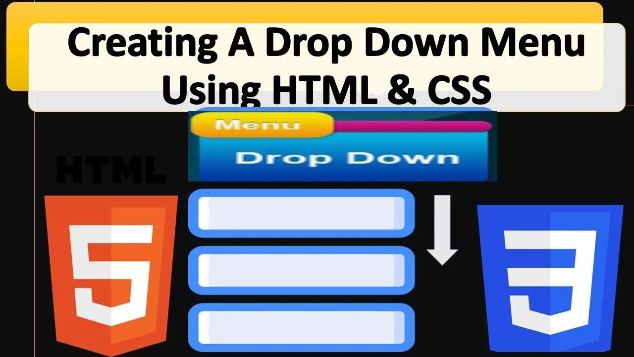 How To Create A Dropdown Menu Using HTML & CSS | Drop Down Menu