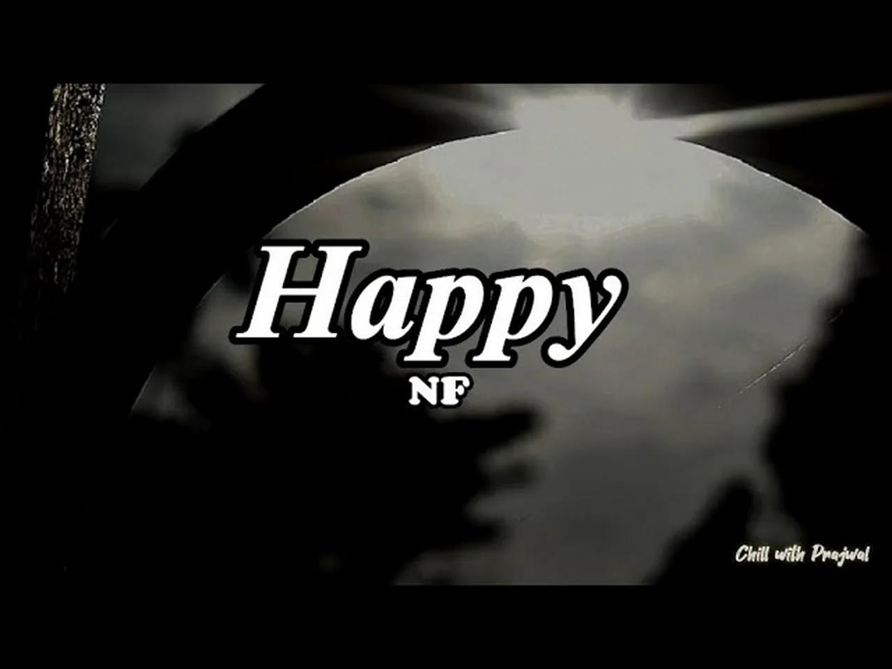 Happy - NF [Lyrics]