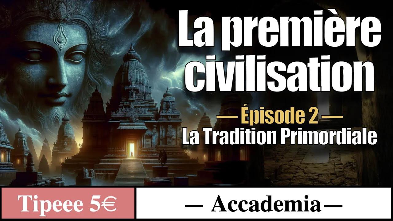 La Tradition Primordiale : Aux origines des civilisations