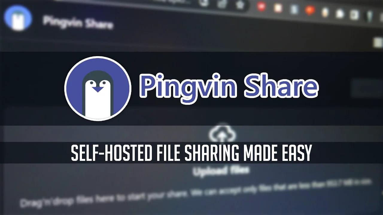 Self-Hosted File Sharing Made EASY with Pingvin Share