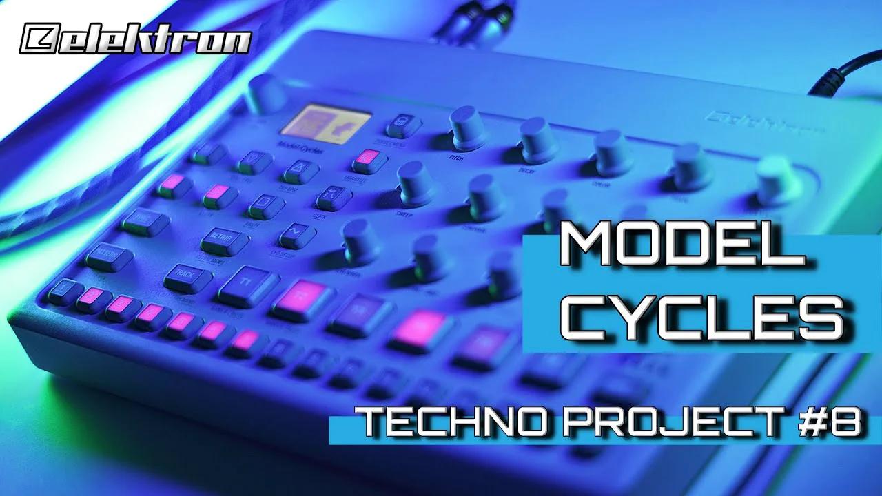 рџ ґ Elektron Model Cycles Techno Project 8 рџ ґ