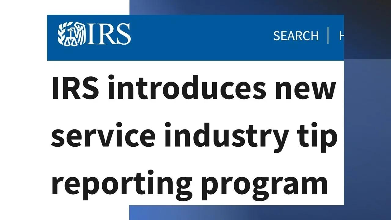 IRS introduces new service industry tip reporting program