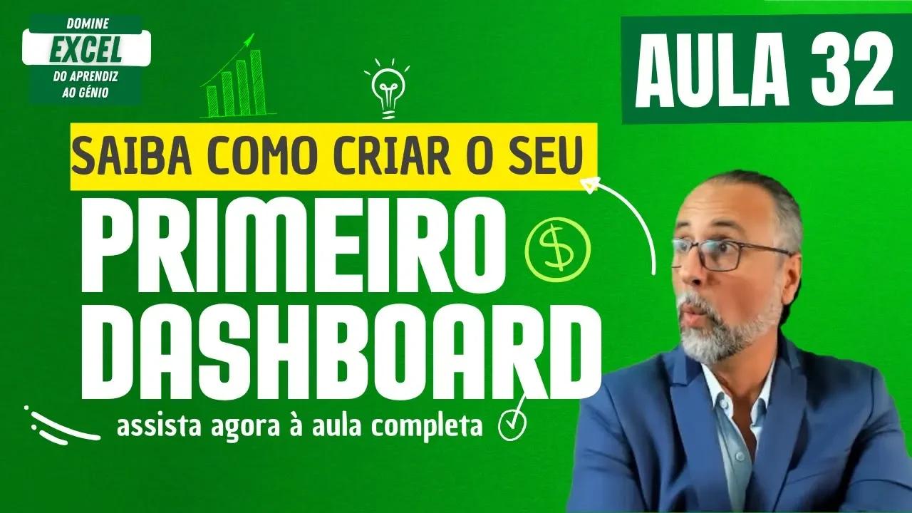 📊 Aula 32: Criando o Seu Primeiro Dashboard Profissional no Excel! 🚀📈