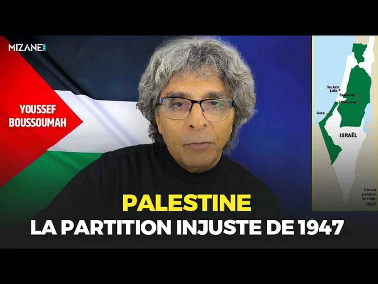 Youssef Boussoumah : la partition injuste de 1947