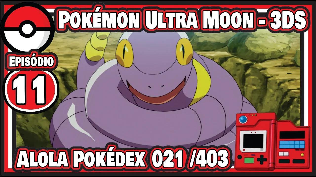 Pokémon Ultra Moon Alola Pokédex 021/403 Gameplay PT-BR Ekans