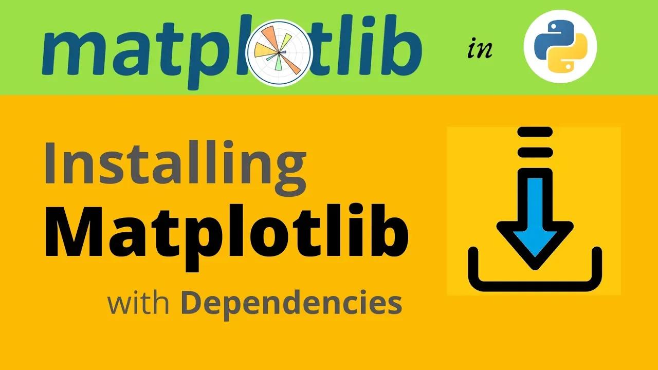 #3 Installing Matplotlib with dependencies in Python | Matplotlib ...