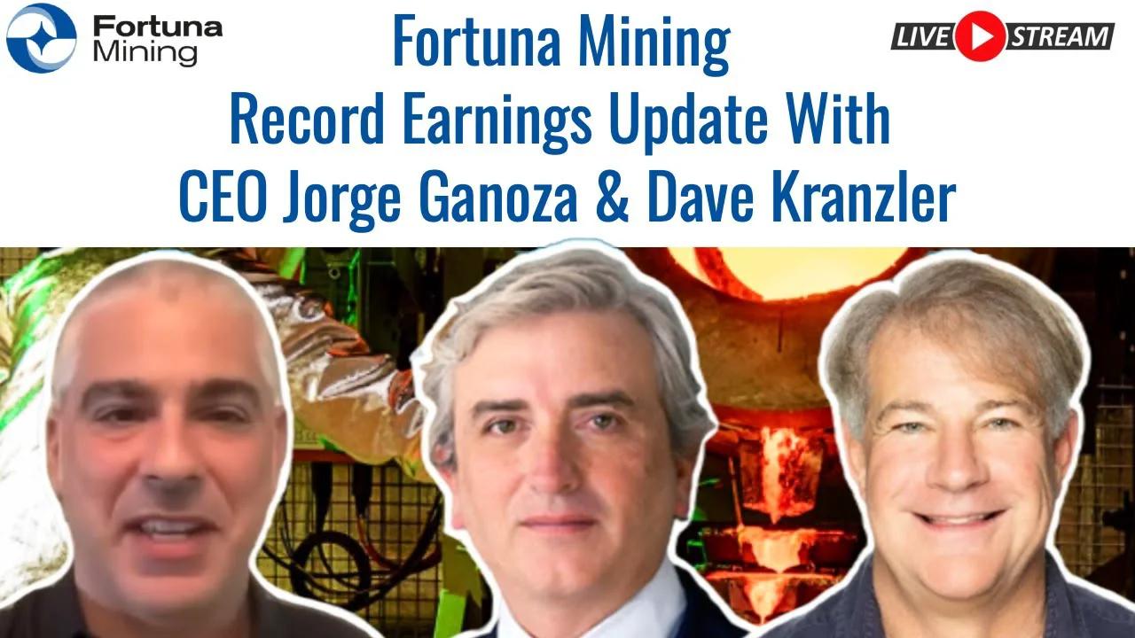 Fortuna Mining Record Earnings Update With CEO Jorge Ganoza And Analyst ...