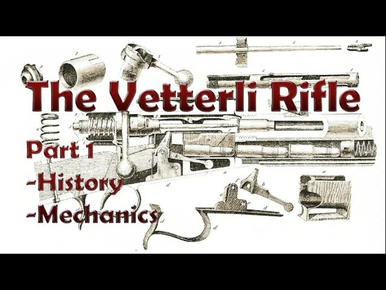 The Vetterli Rifle Story Pt.1