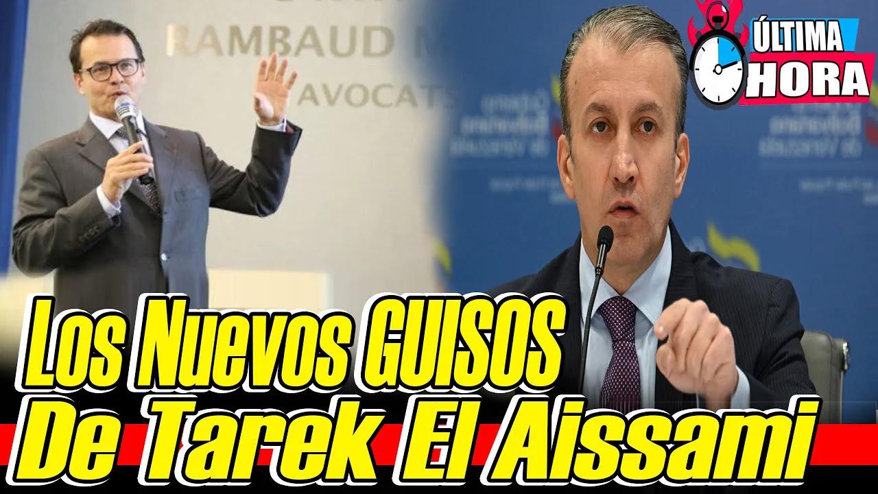 🔴 👉 👉 Los Nuevos GUISOS De Tarek El Aissami ENTERATE 😵‍💫