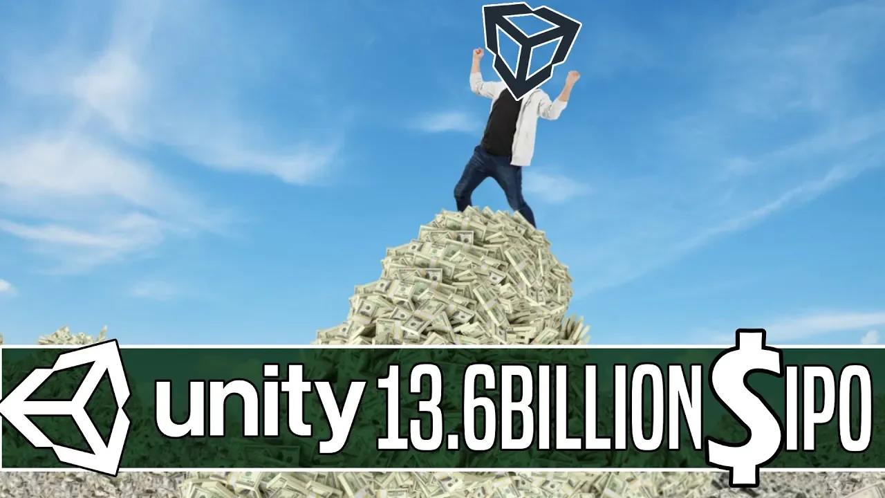Unity Worth 13.6 BILLION $ After Successful IPO