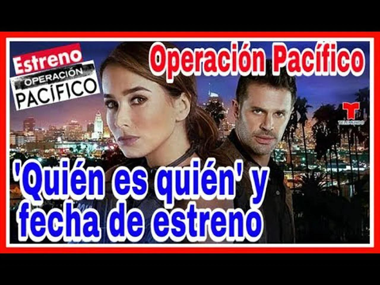 Telemundo revela la fecha de estreno de “Operación Pacífico” nueva ...