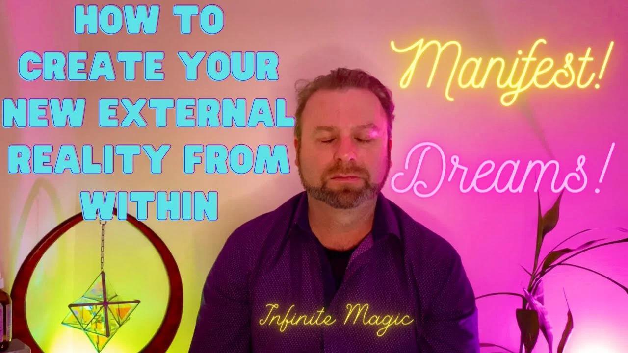 How to create your new external reality from within. Golden Pathway ...