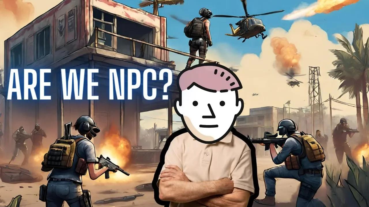Are We NPC ? | NPC Life | NPC Choices | NPC in Simulation