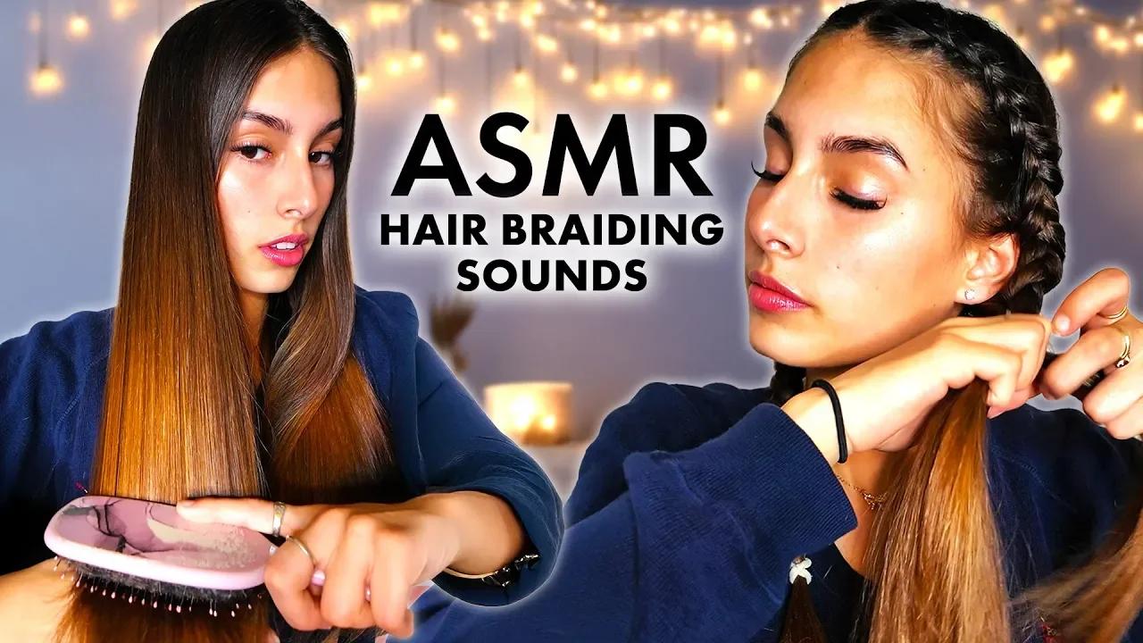 ASMR Ultra Relaxing Hair Brushing & Braiding Sounds for you to fall asleep, w/ Sophia