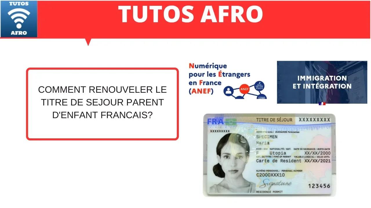 COMMENT RENOUVELER LA CARTE DE RESIDENT 10 ANS EN FRANCE