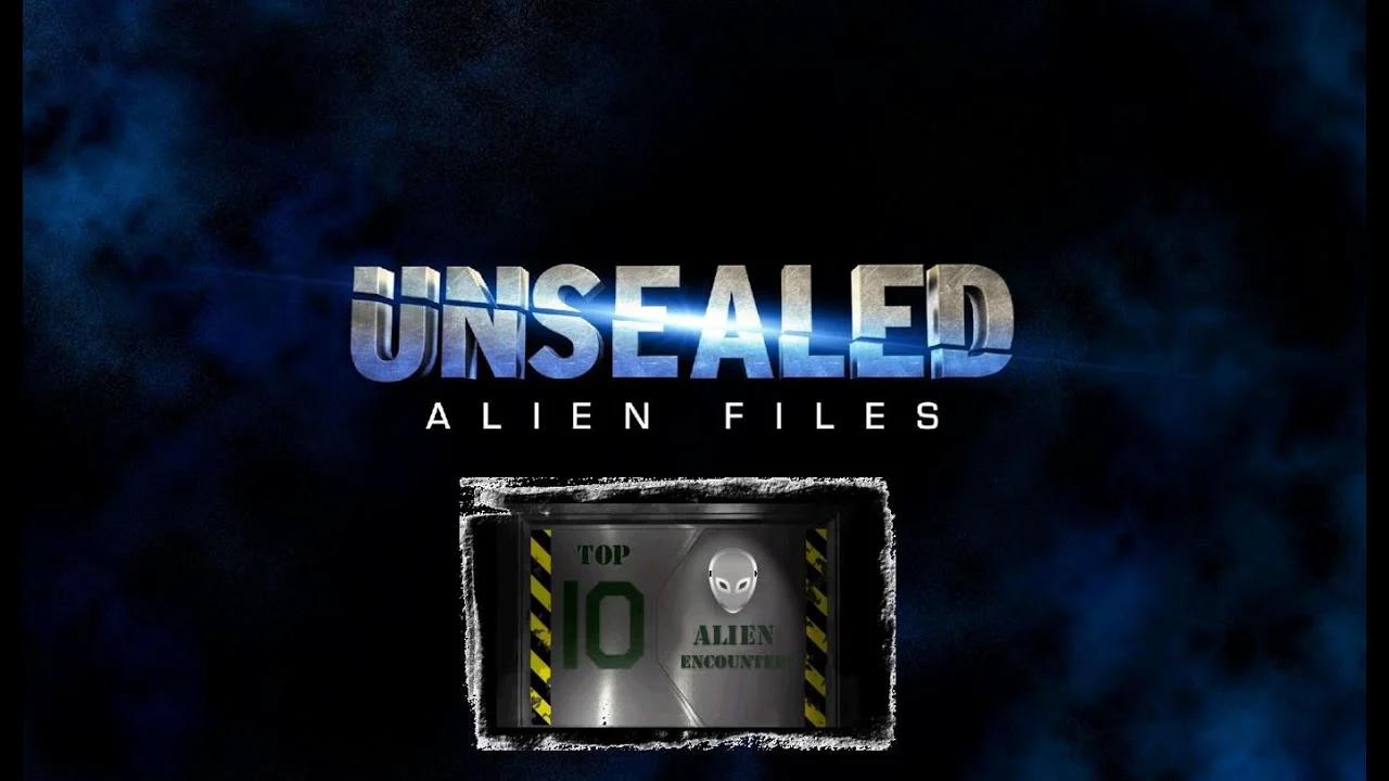 Unsealed Alien Files Top 10 Alien Encounters