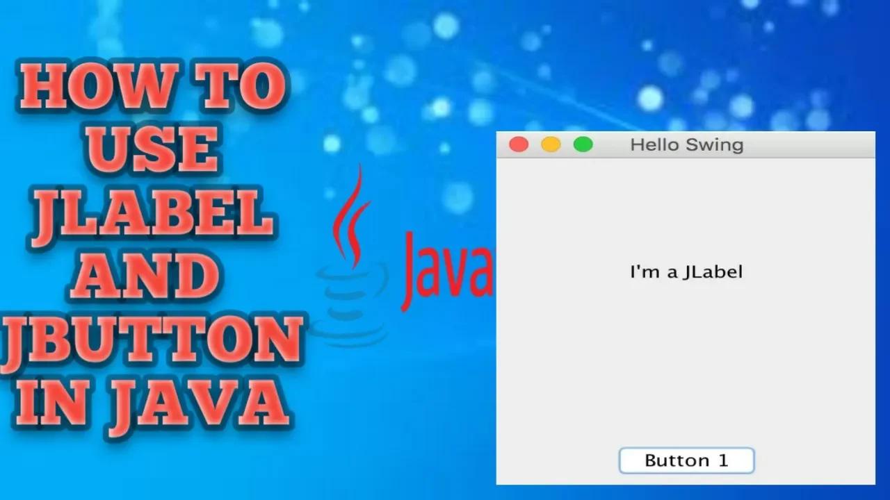 How to use Button and Label in Java | JButton and JLabel