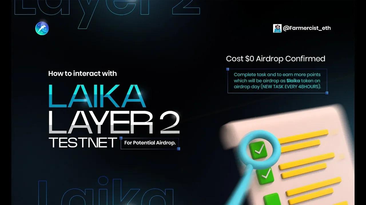 Complete guide to interact with LAIKA LAYER 2 TESTNET AIRDROP CONFIRMED