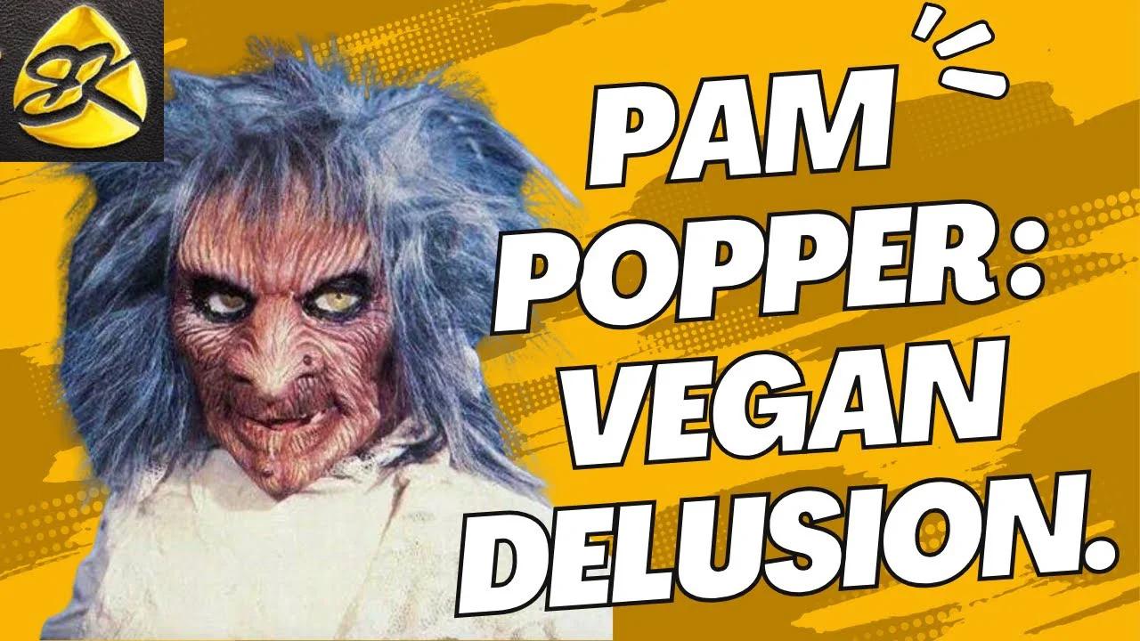 Vegan Delusion #1:@drpamsnewschannel Pam Popper