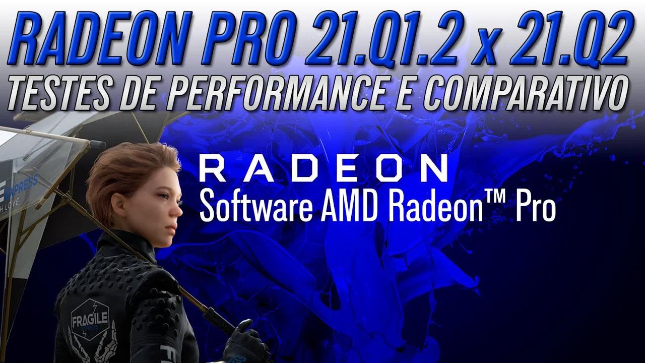 Driver AMD 21.Q2 - COMPARATIVO Com 21.Q1.2 - Radeon Pro Enterprise ...