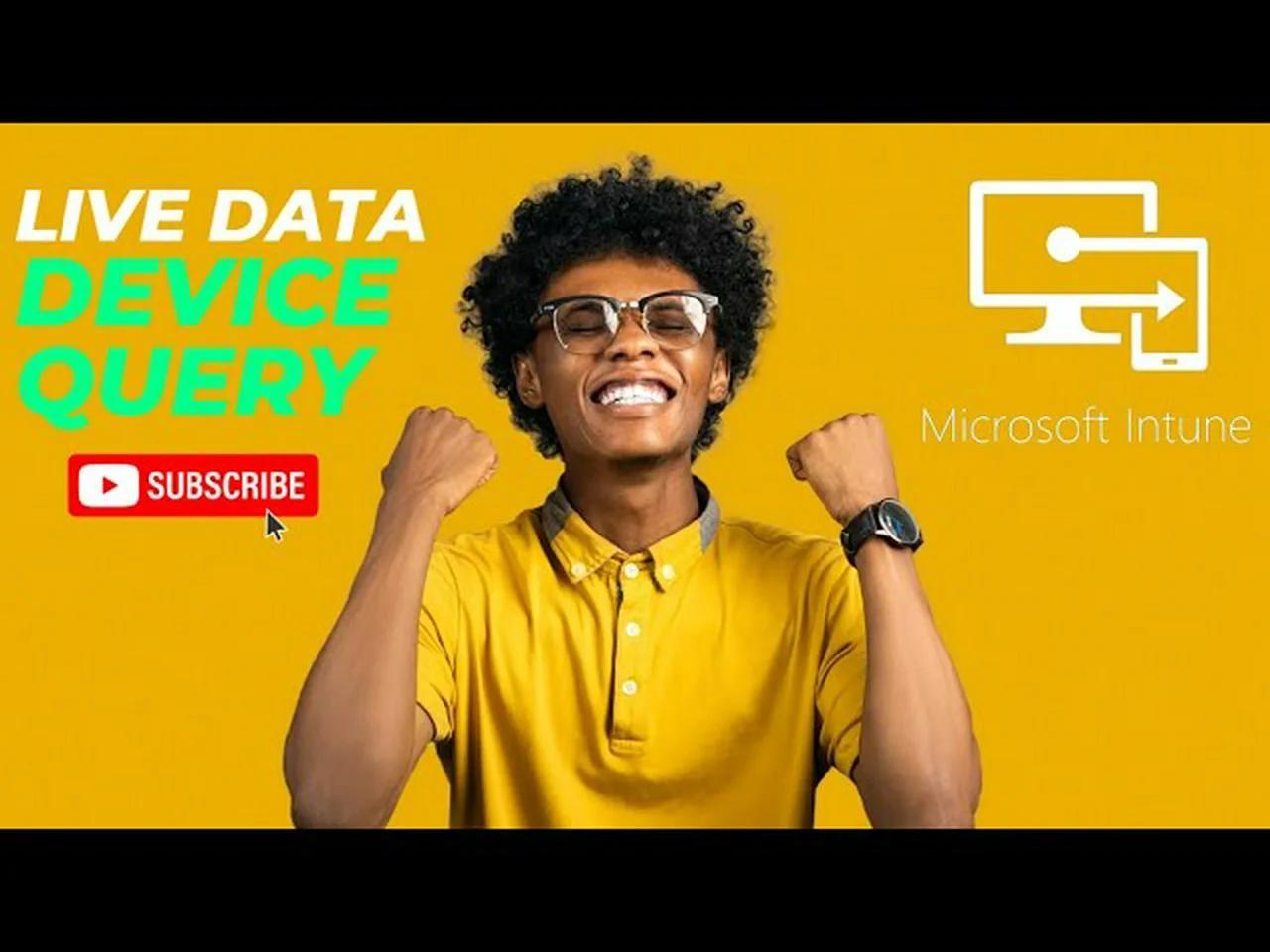 Get Intune Real Time Data using Device Query and KQL #msintune #KQL