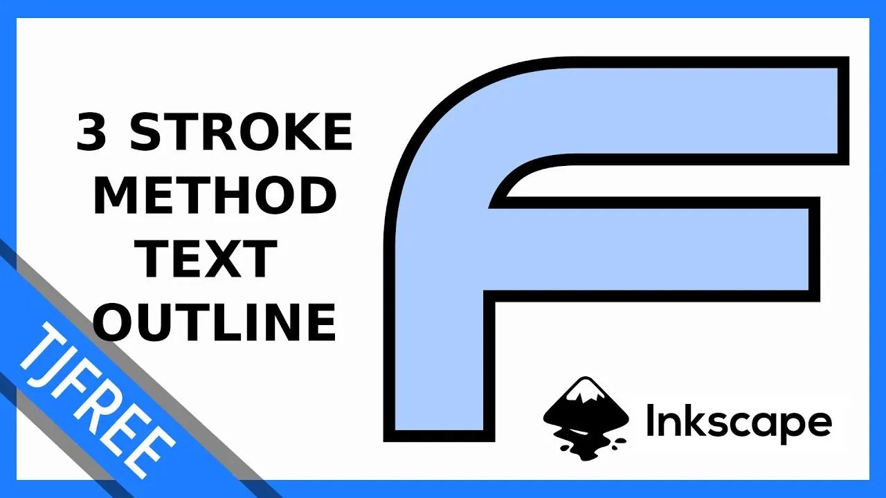 Inkscape 3 Stroke Method Text Outline