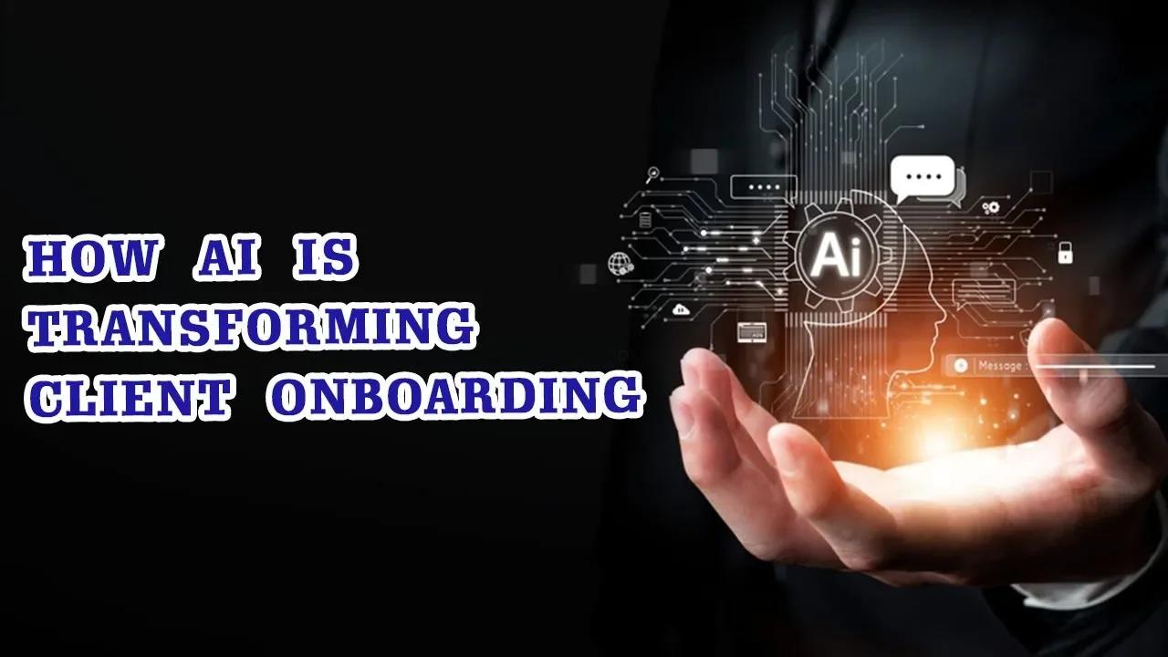 How Ai Is Transforming Client Onboarding Automating Briefs And Fact Checking