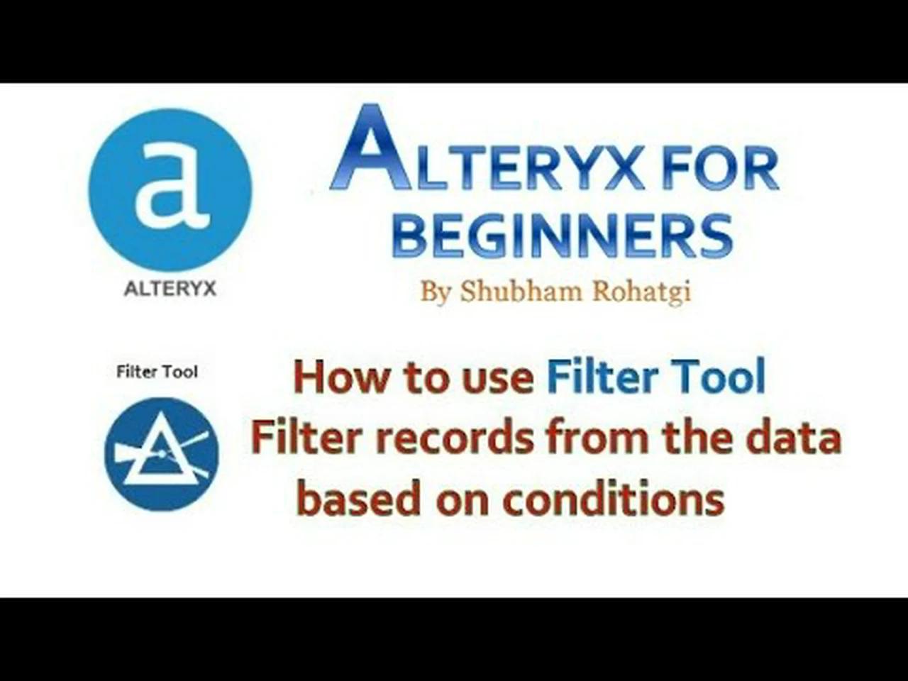 Alteryx Filter Records From The Data Based On Conditions