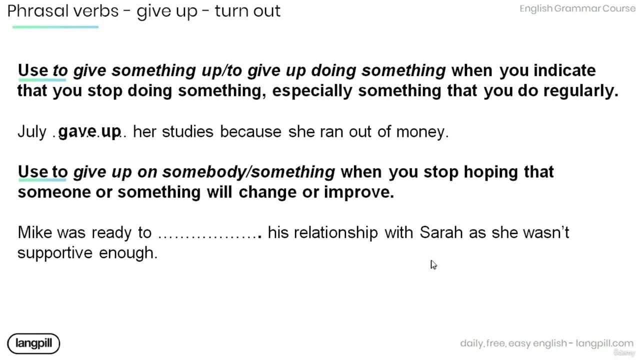 002 Review it! Phrasal Verbs Give Up, Turn Out