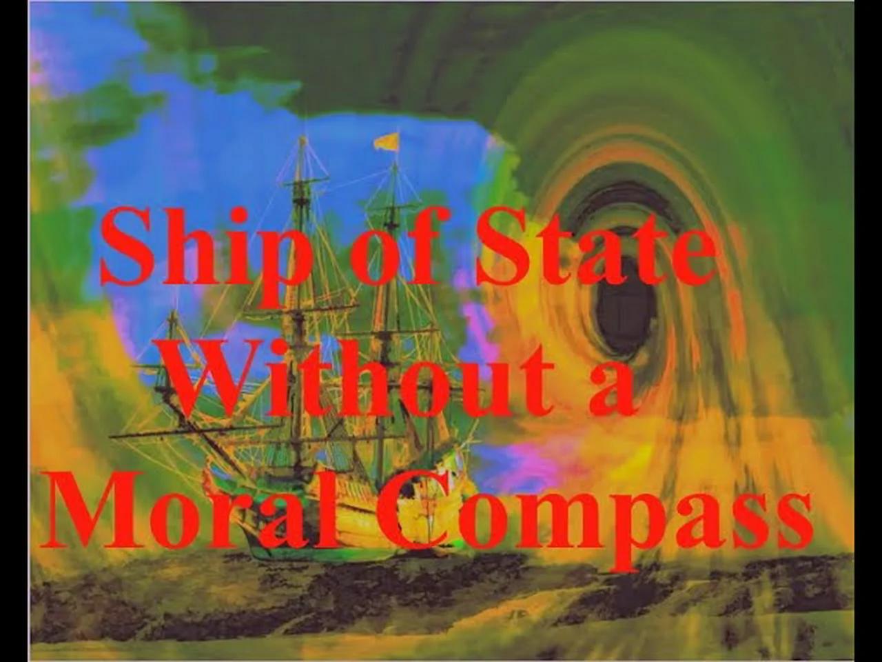 Ship of State Without a Moral Compass