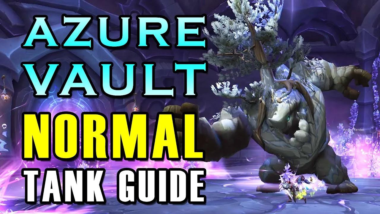 The AZURE VAULT - Dragonflight Dungeon Tank Guide for Beginners
