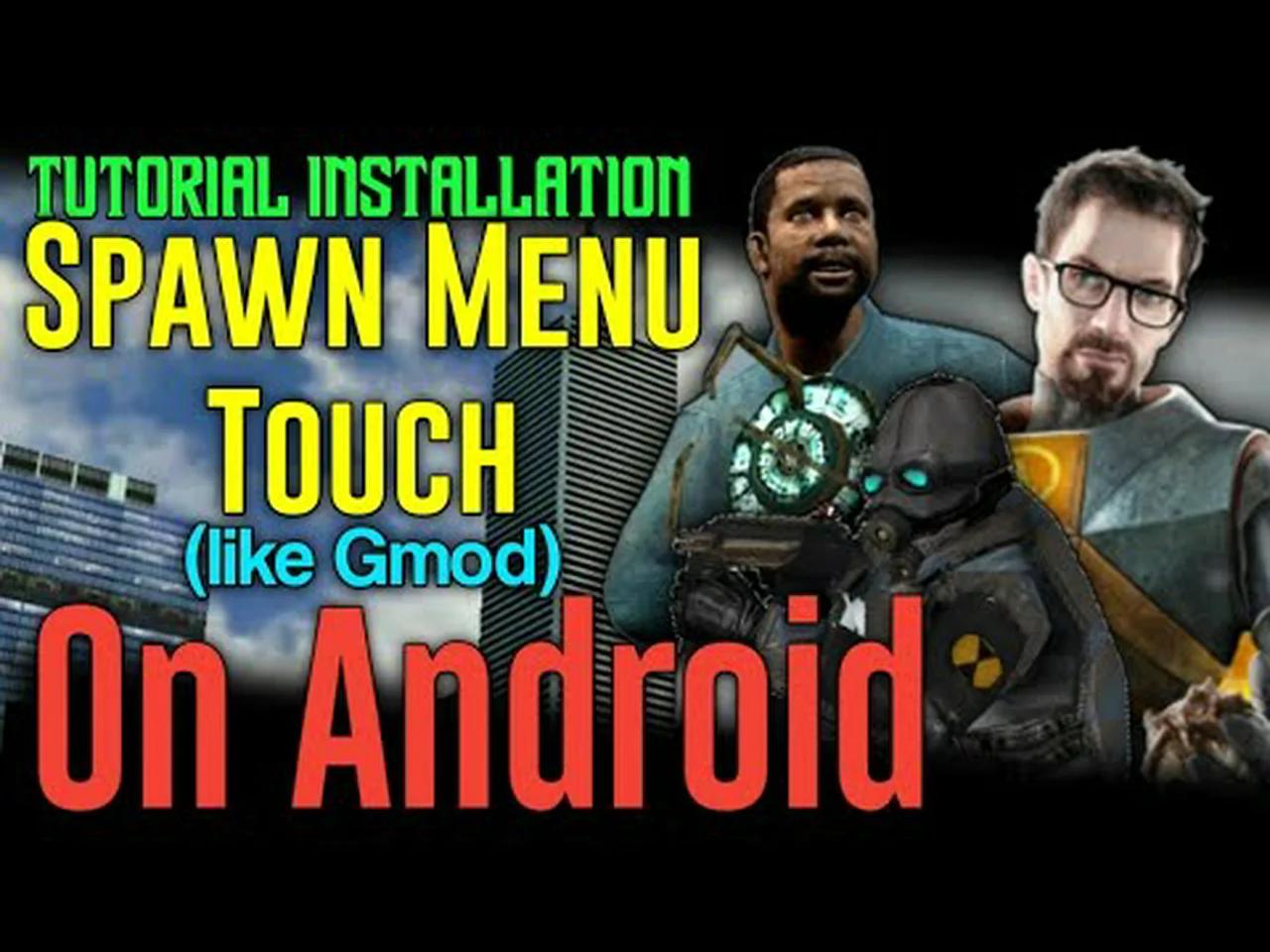 [tutorial] Spawn Menu Touch Made By Ahsim 3212 Like Gmod Extra Maps