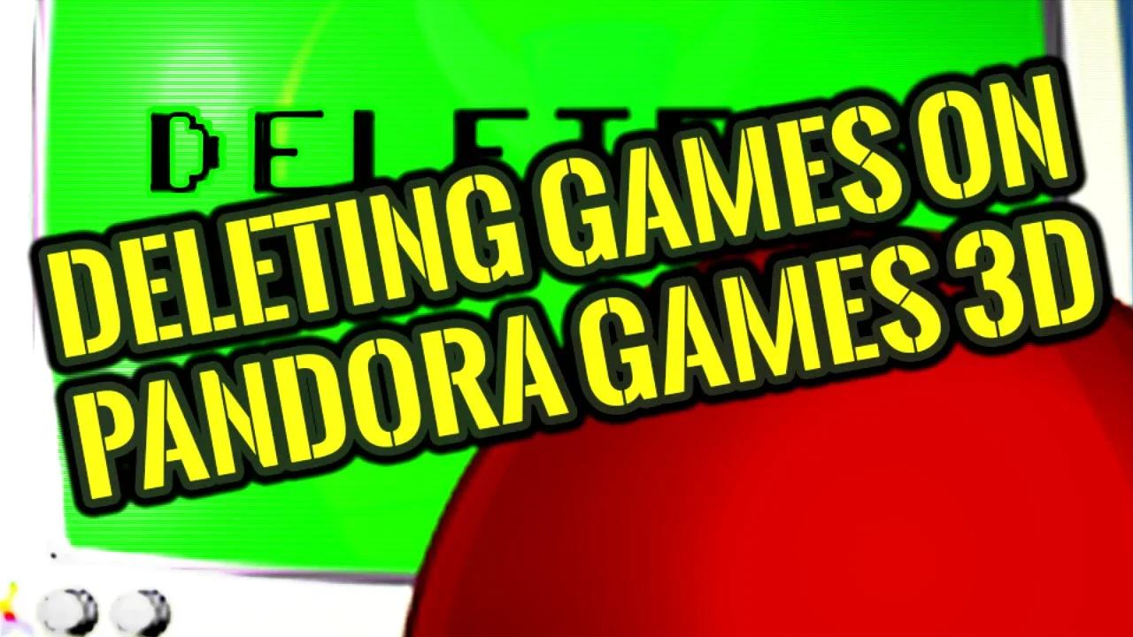 Pandora Games 3D - Deleting games