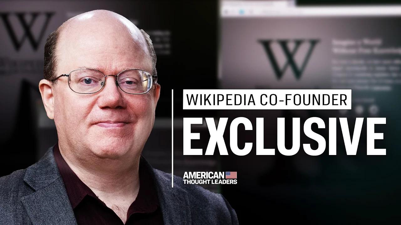 Exclusive: Wikipedia Co-Founder Reveals Strategy to Take Back Wikipedia ...