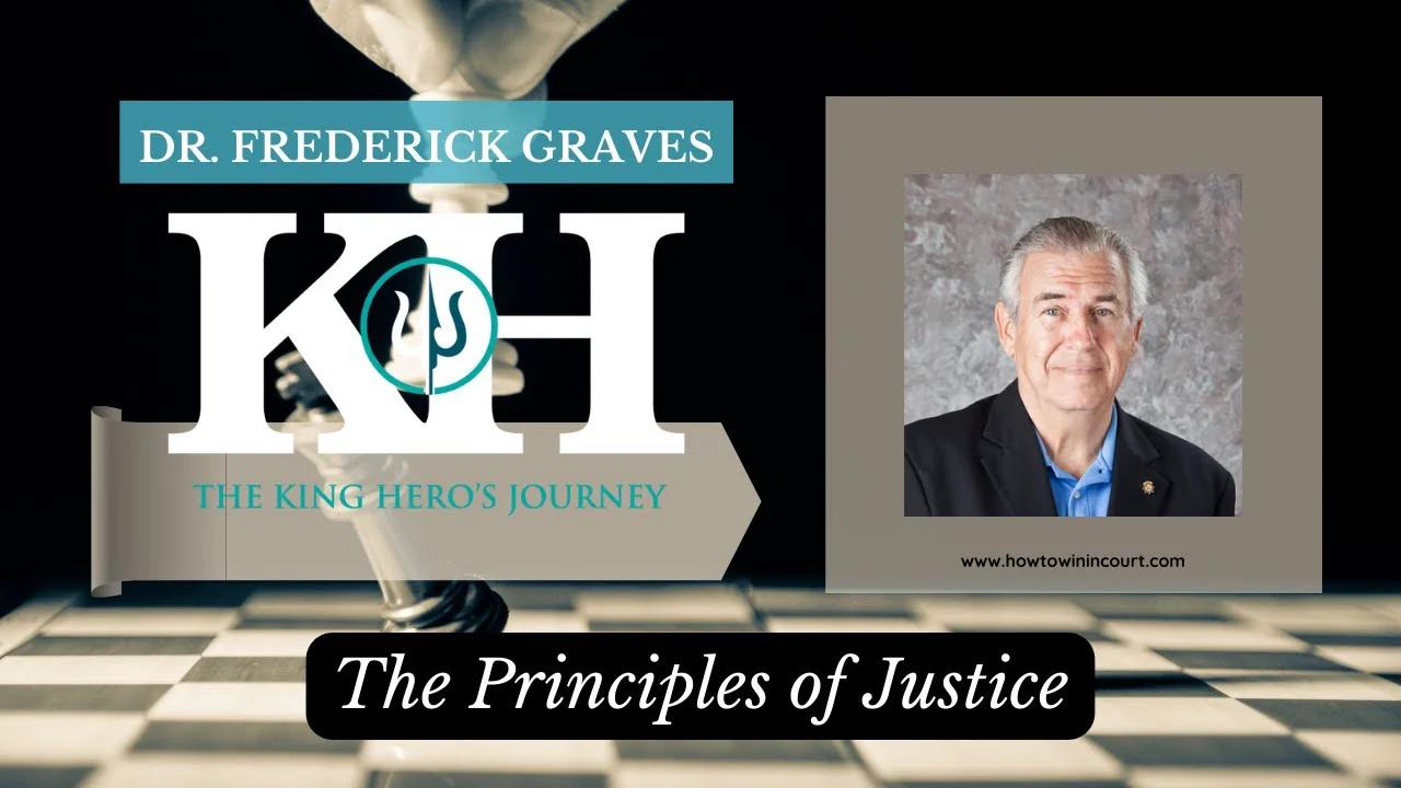 Dr. Frederick Graves: The Principles of Justice [King Hero Interview]