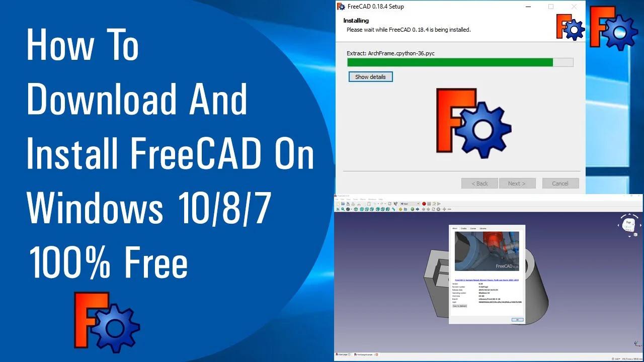 How To Download And Install FreeCAD On Window 10/8/7 100% Free (2020)