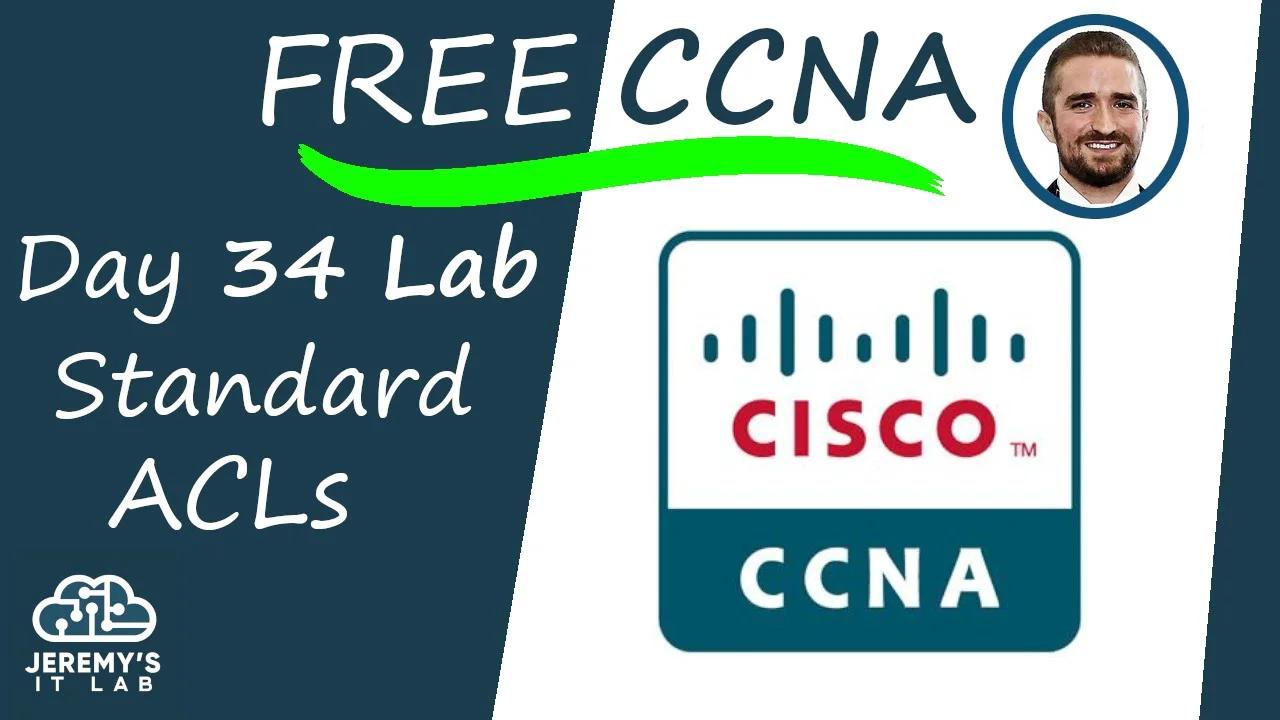 Free CCNA | Standard ACLs | Day 34 Lab | CCNA 200-301 Complete Course