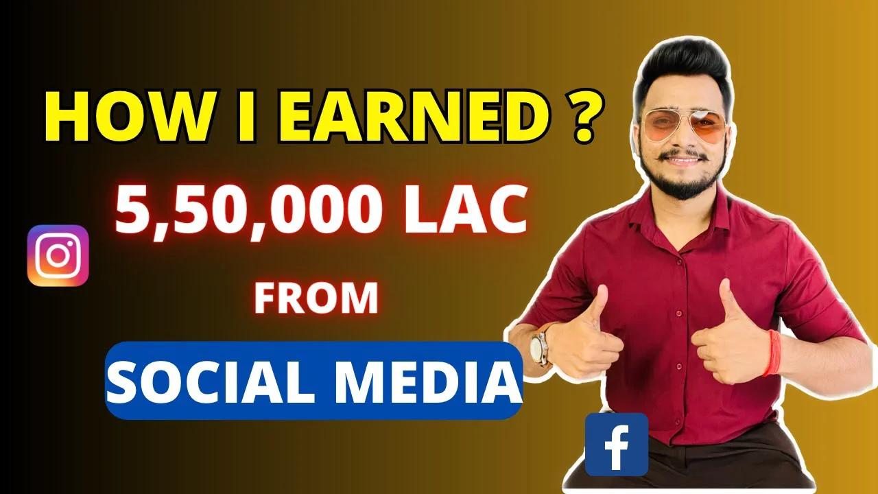How I Earned 5.50 Lac Rupees From Online | Social Media