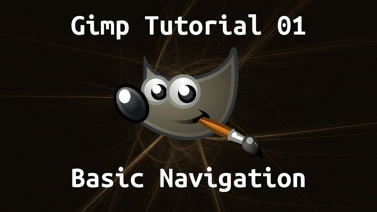 Gimp Tutorial 01 Basic Navigation