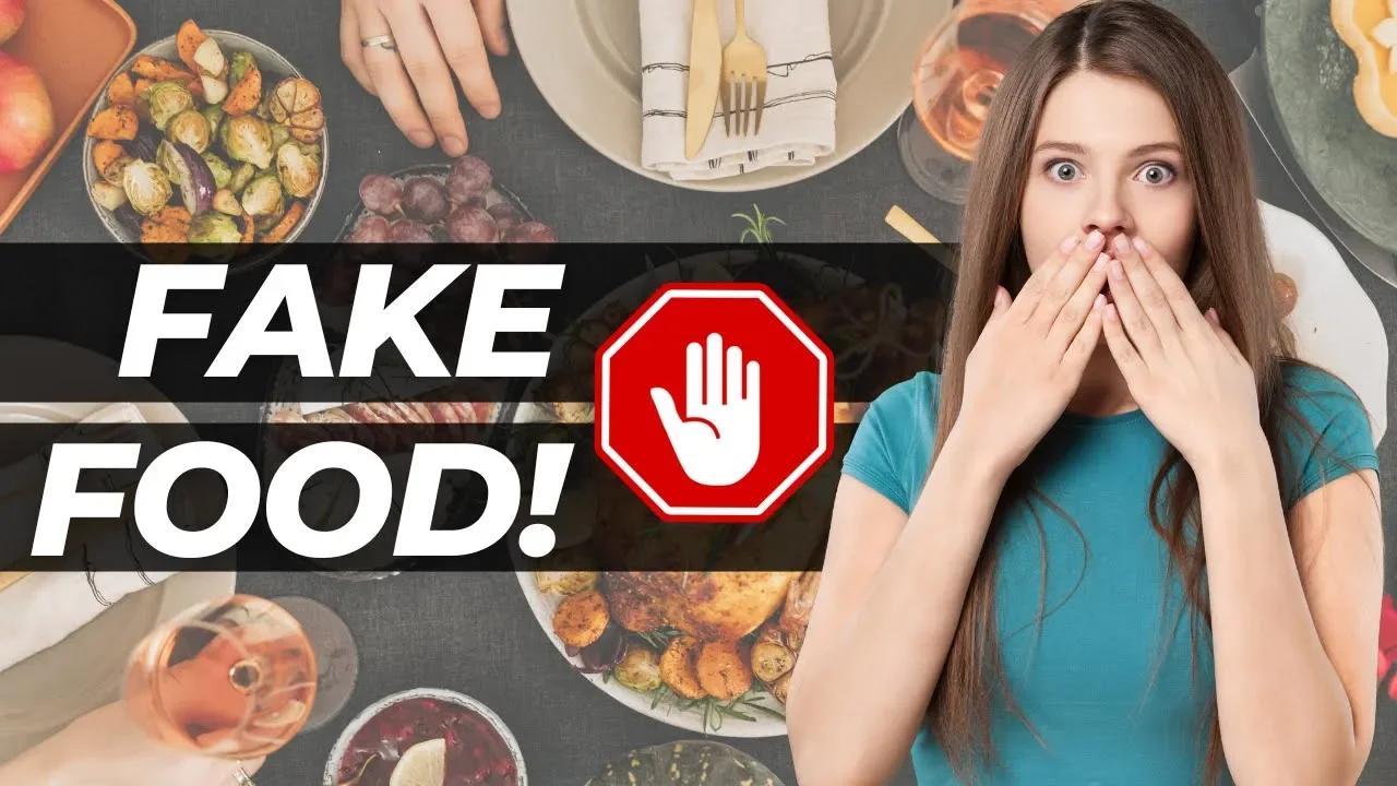 10 fake foods you should avoid!