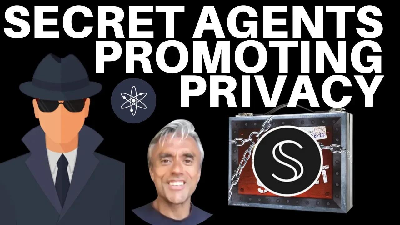 SECRET AGENTS - SPREADING THE MESSAGE OF PRIVACY - SECRET NETWORK