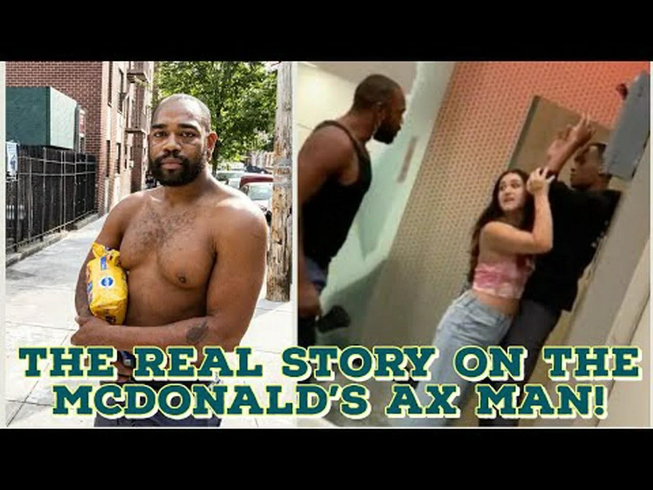 The real Story behind the McDonald's ax madman!