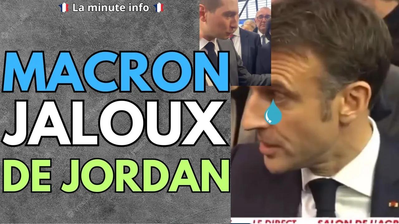 GÉNIAL : EMMANUEL MACRON EST JALOUX DU SUCCES DE JORDAN BARDELLA LORS DU SALON DE L'AGRICULTURE