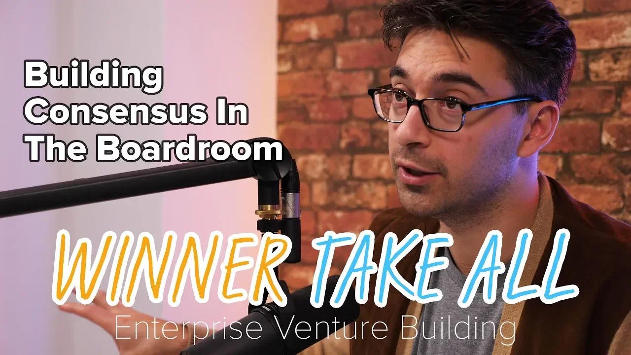 Enterprise Venture Building: Consensus In The Boardroom