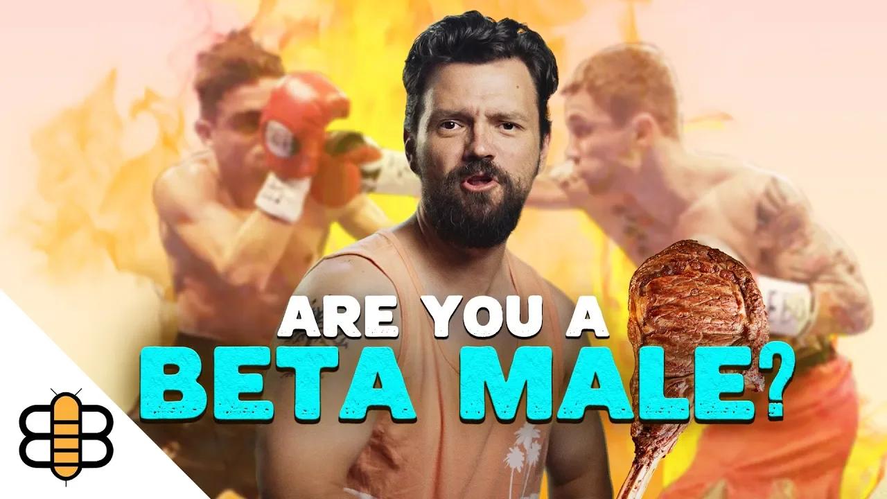 10 Signs You're A Pathetic Beta Male