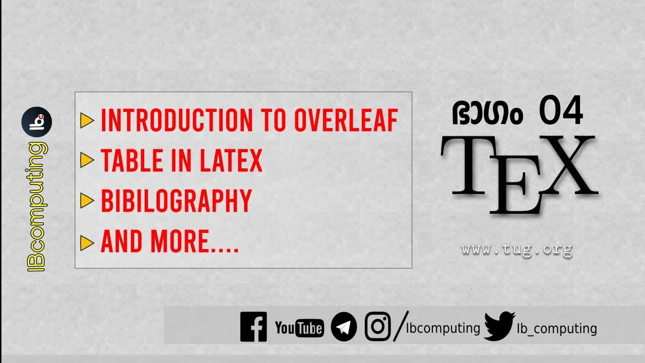 04 Latex Malayalam Tutorial - overleaf, table and bibilography