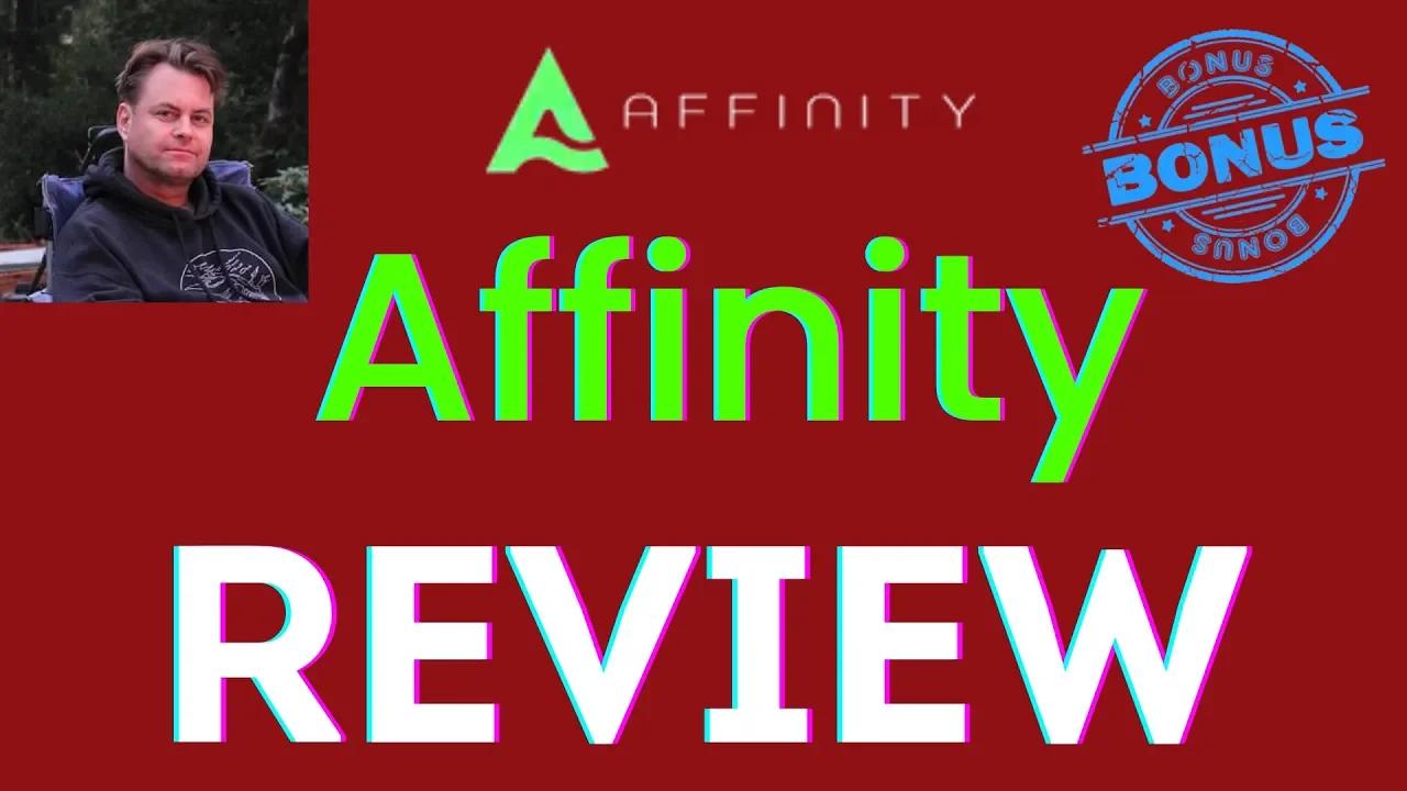 Affinity Review, 🔴 Exclusive Affinity Bonuses 🔴