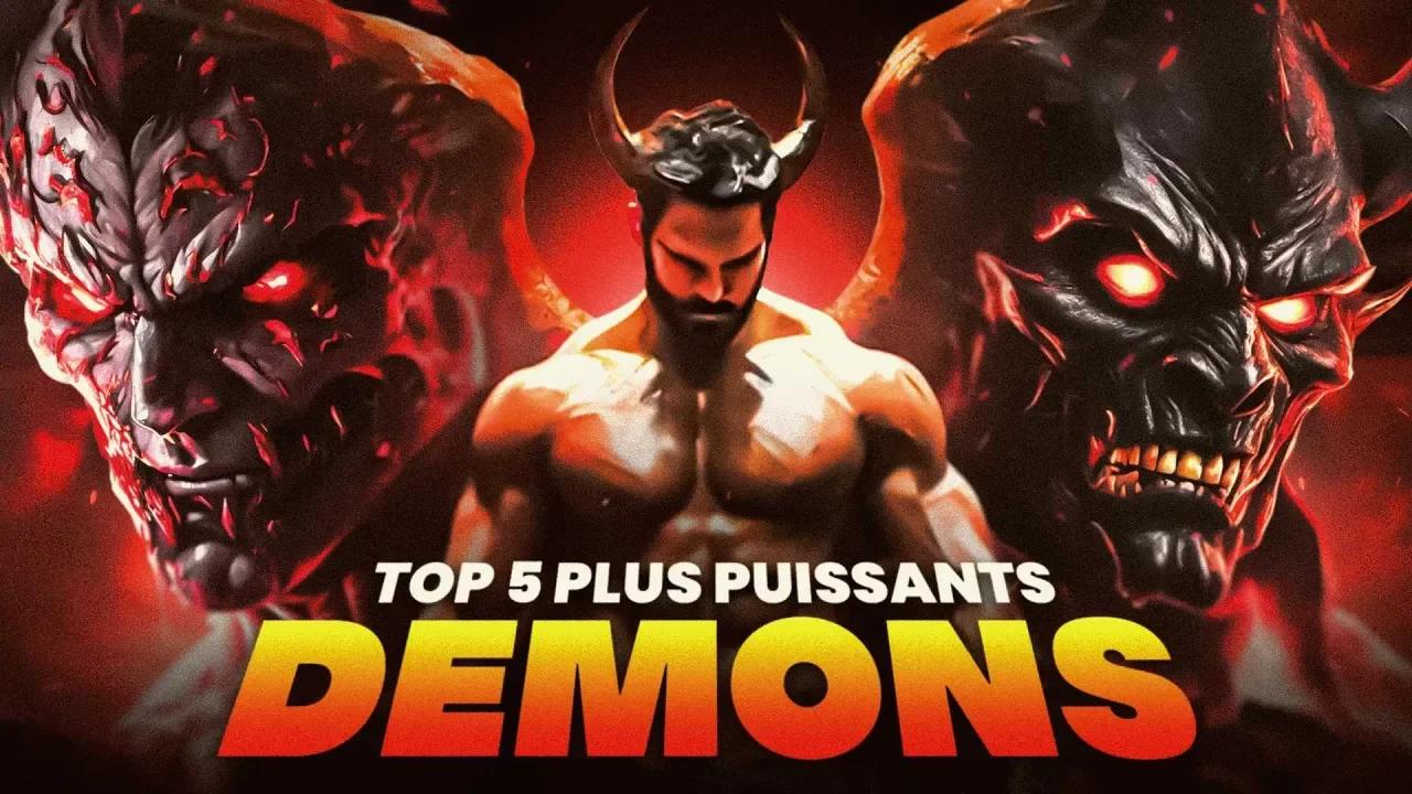 Les 5 Démons les plus PUISSANTS de notre histoire