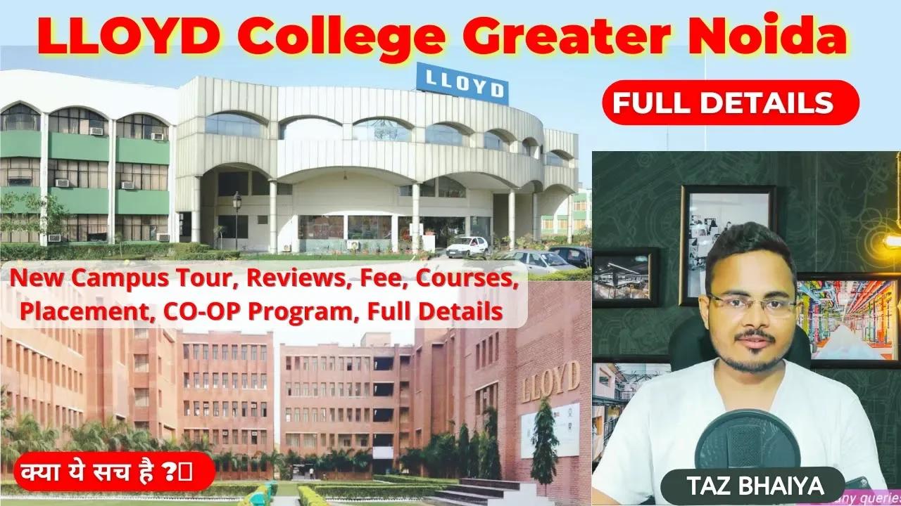 Lloyd College Greater Noida Btech Campus Tour 2022 Fees